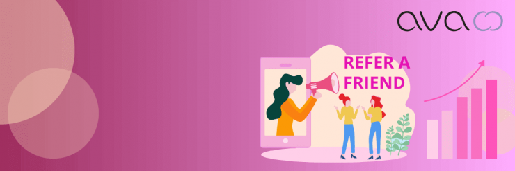 Ava Women Case Study on how they Increased Sales | InviteReferrals