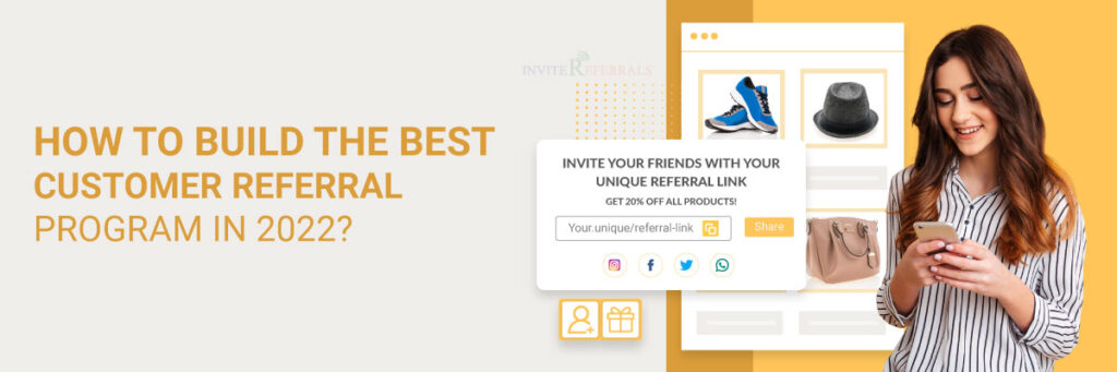 Things That Go Into Creating the Best Customer Referral Programs